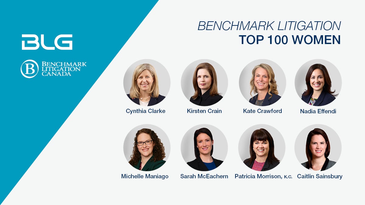 Benchmark Litigation recognizes BLG in Top 100 Women in Litigation and ...