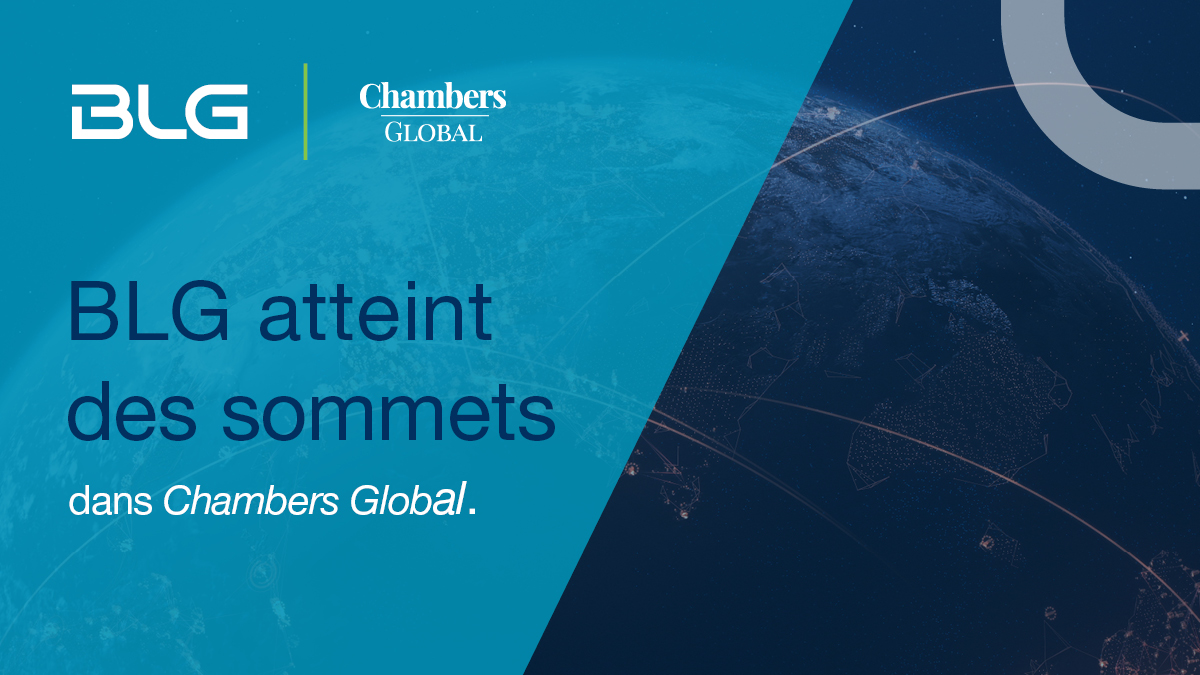 BLG atteint des sommets dans Chambers Global | BLG
