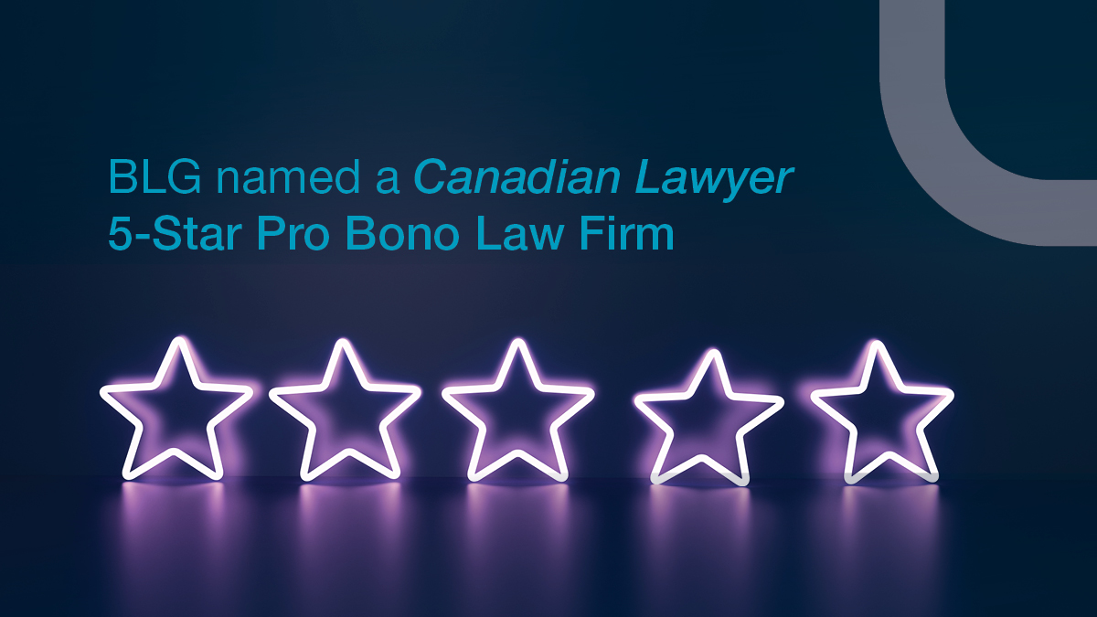 BLG proud to be named one of the top pro bono law firms in Canada for ...