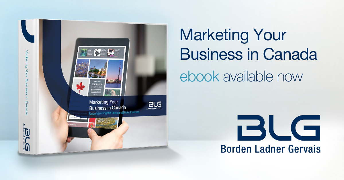 Marketing Your Business in Canada | Understanding the laws and risks ...
